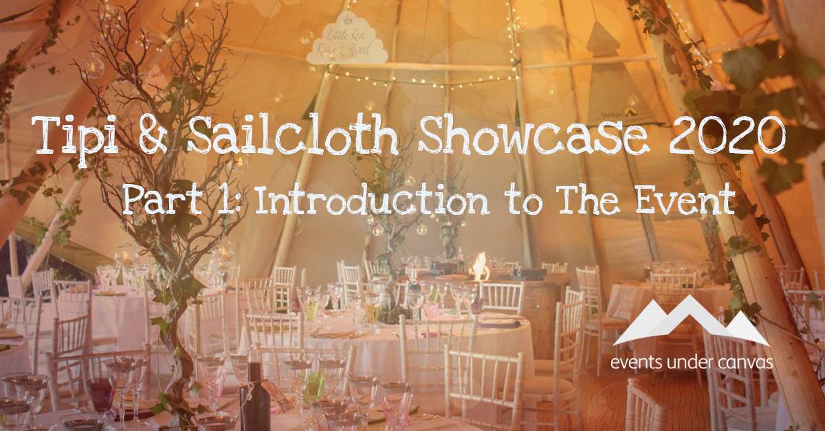 2020 Showcase Guide: Part 1 - Events Under Canvas